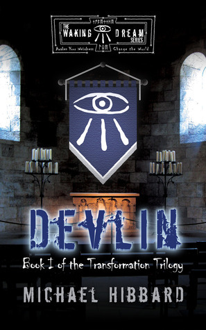 Waking Dream: Devlin by Michael Hibbard | Goodreads