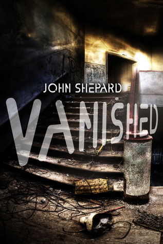Vanished by John Shepard | Goodreads