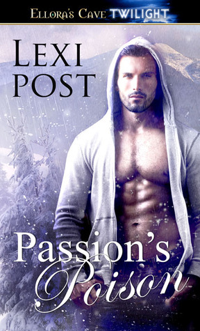 Passion's Poison by Lexi Post | Goodreads