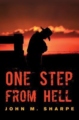 One Step from Hell by John M. Sharpe | Goodreads