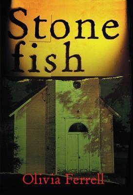 Stone Fish by Olivia Ferrell | Goodreads