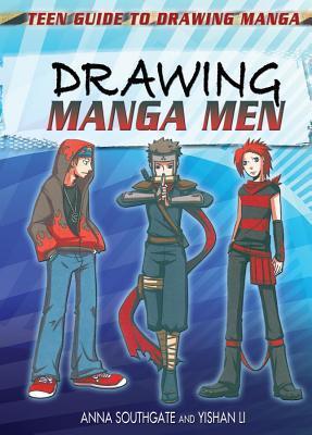Drawing Manga Men (Teen Guide to Drawing Manga) by Anna Southgate ...