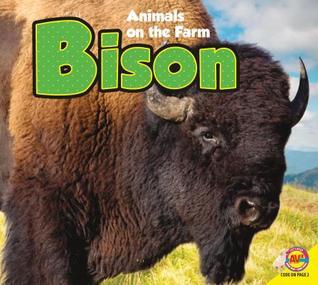 Bison (Animals on the Farm) by Aaron Carr | Goodreads