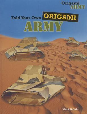 Fold Your Own Origami Army by Mark Bolitho | Goodreads