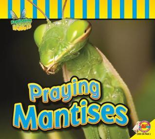 Praying Mantises (Fascinating Insects) by Aaron Carr | Goodreads