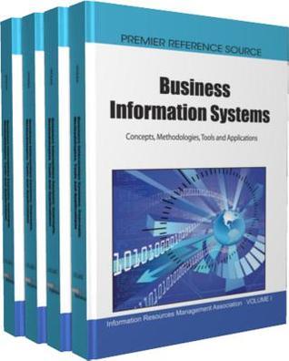 Business Information Systems: Concepts, Methodologies, Tools and ...