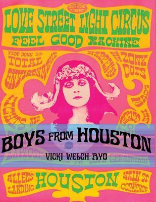 Boys From Houston: The spirit and image of our music. by Vicki Welch ...