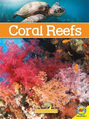 Coral Reefs (Av2 Ecosystems) by Simon Rose | Goodreads