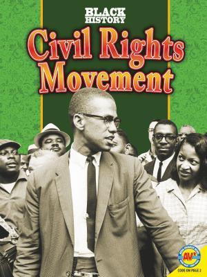 Civil Rights Movement (Av2 Black History) by Erinn Banting | Goodreads
