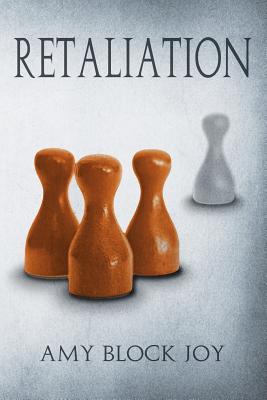 Retaliation by Amy Block Joy | Goodreads