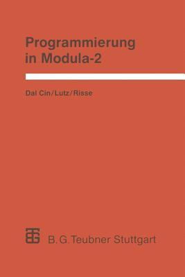 Programmierung in Modula-2: Eine Einführung in das modulare ...