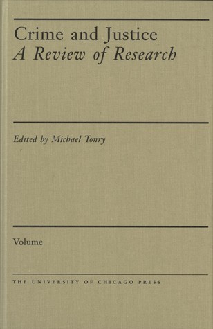 Crime and Justice, Volume 6: An Annual Review of Research (Volume 6) by ...