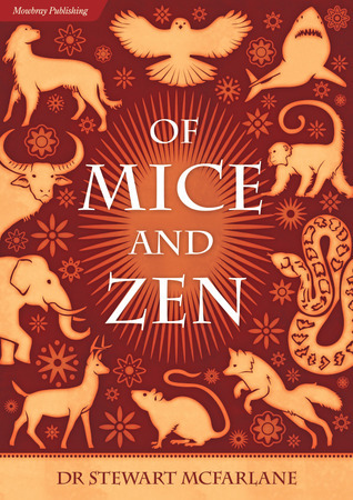 Of Mice and Zen. Animal Encounters in the Life of a Wandering Buddhist ...