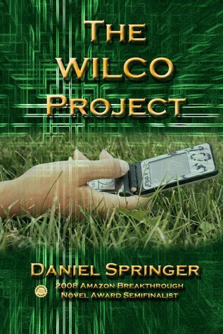 The Wilco Project by Daniel Springer | Goodreads