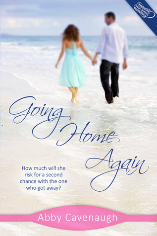 Going Home Again by Abby Cavenaugh | Goodreads