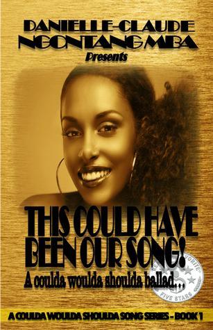 This Could Have Been Our Song! A Coulda Woulda Shoulda Ballad by ...
