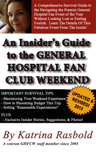 An Insider's Guide to the General Hospital Fan Club Weekend by Katrina Rasbold | Goodreads