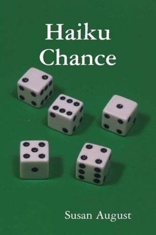 Haiku Chance by Susan August | Goodreads