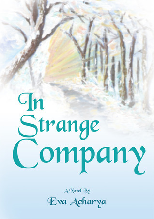 In Strange Company by Eva Acharya | Goodreads