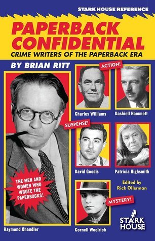 Paperback Confidential: Crime Writers of the Paperback Era by Brian ...