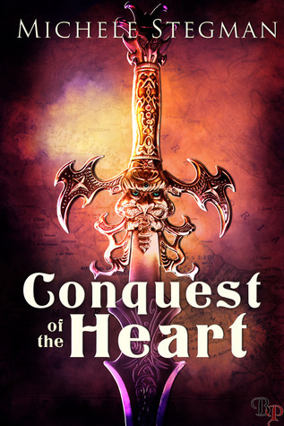 Conquest of the Heart by Michele Stegman | Goodreads