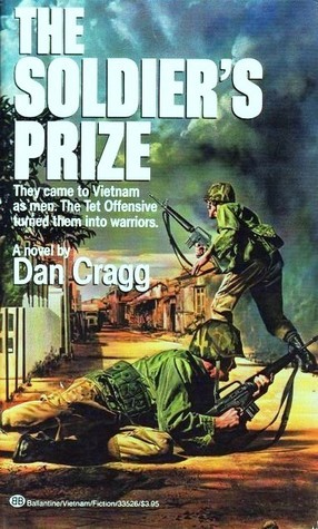 The Soldier's Prize by Dan Cragg | Goodreads
