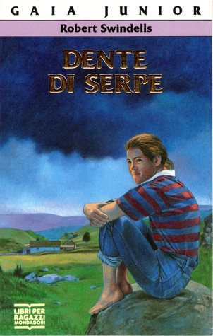Dente di serpe by Robert Swindells | Goodreads
