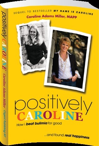 Positively Caroline by Caroline Adams Miller | Goodreads