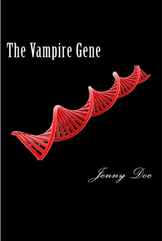 The Vampire Gene by Jenny Doe | Goodreads