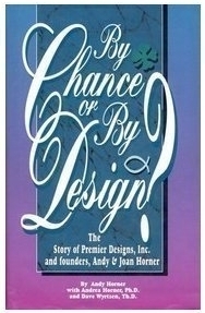 By Chance or By Design?: The Story of Premier Designs, Inc. and ...