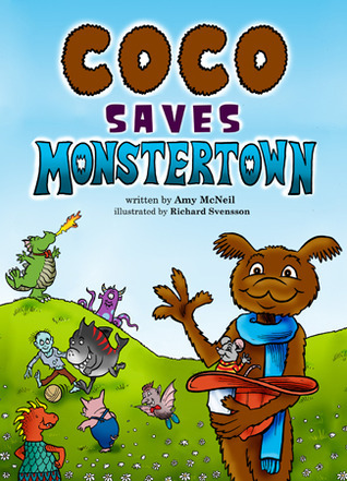 Coco Saves Monstertown by Amy McNeil | Goodreads