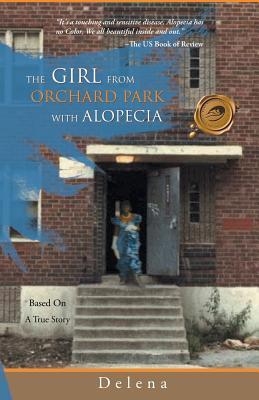 The Girl From Orchard Park With Alopecia: Based On A True Story by ...