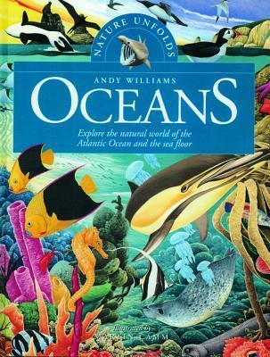 The Oceans: Explore the Natural World of the Atlantic Ocean and the Sea ...