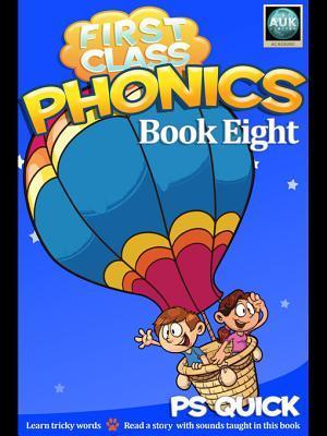 First Class Phonics - Book 8 by P.S. Quick | Goodreads