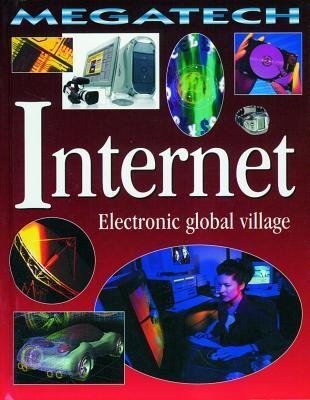 Internet - Electronic Global Village (Megatech) by David Jefferis ...