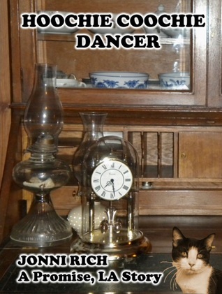 Hoochie Coochie Dancer by Jonni Rich | Goodreads