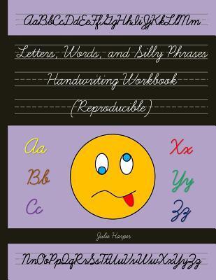 Letters, Words, and Silly Phrases Handwriting Workbook (Reproducible ...