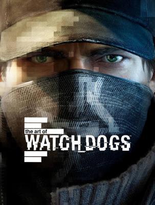 The Art of Watch Dogs by Andy McVittie | Goodreads