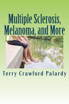 Multiple Sclerosis, Melanoma, and More: The rest of the Multiple ...