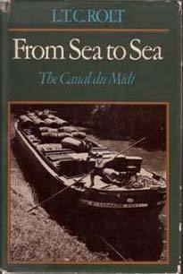 From Sea To Sea; The Canal Du Midi by L.T.C. Rolt | Goodreads