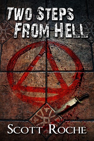 Two Steps From Hell by Scott Roche | Goodreads