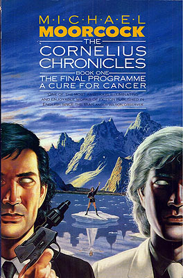 The Cornelius Chronicles Book One: I The Final Programme II A Cure for ...