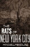 The Rats of New York City by Mitchell Mendlow | Goodreads