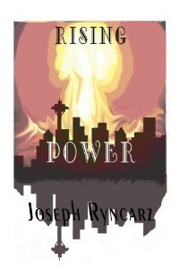 Rising Power by Joseph Ryncarz | Goodreads