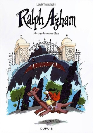 Le Pays des Démons Bleus (Ralph Azham, #5) by Lewis Trondheim | Goodreads