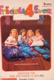 Friends 'Til The Thunder Claps (Friends-4-Ever, #12) by Deirdre Corey ...