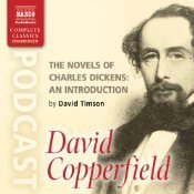 The Novels of Charles Dickens: An Introduction to David Copperfield by ...