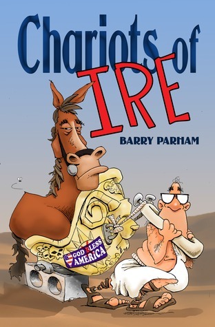 Chariots of Ire by Barry Parham | Goodreads