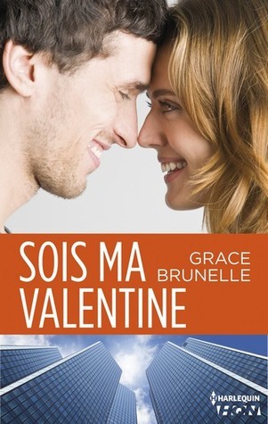 Sois ma Valentine by Grace Brunelle | Goodreads