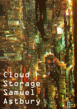 Cloud Storage by Samuel Astbury | Goodreads